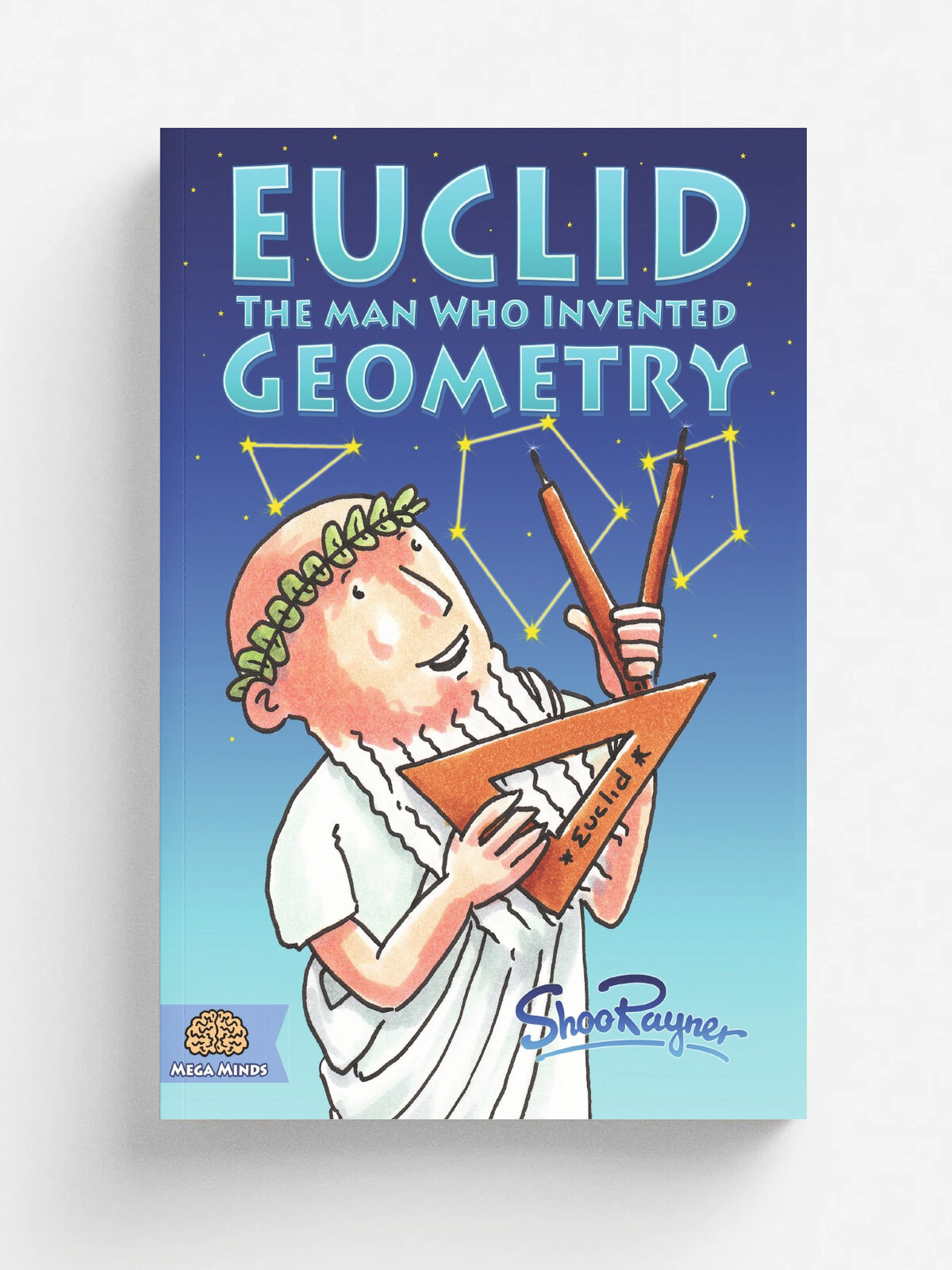 Euclid. The Man Who Invented Geometry