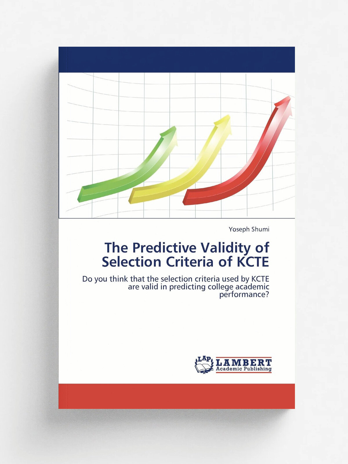 The Predictive Validity of Selection Criteria of Kcte
