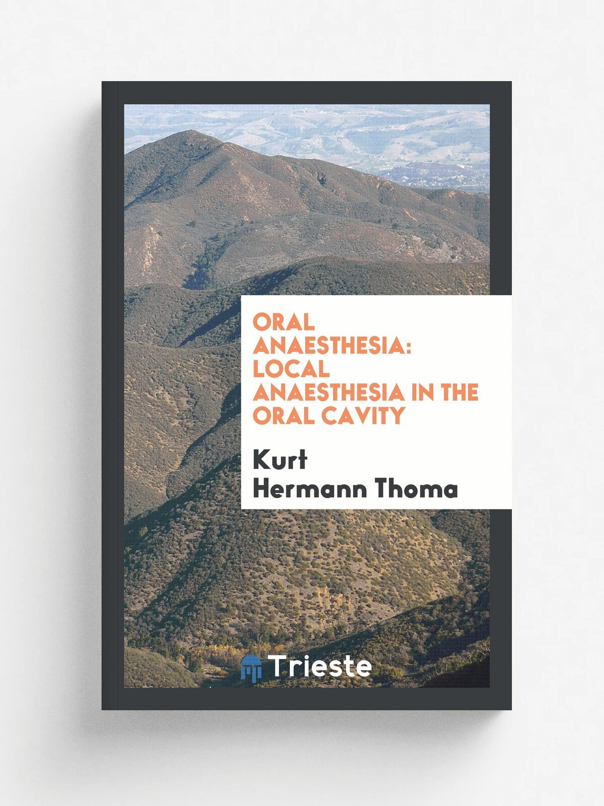Oral Anaesthesia. Local Anaesthesia in the Oral Cavity