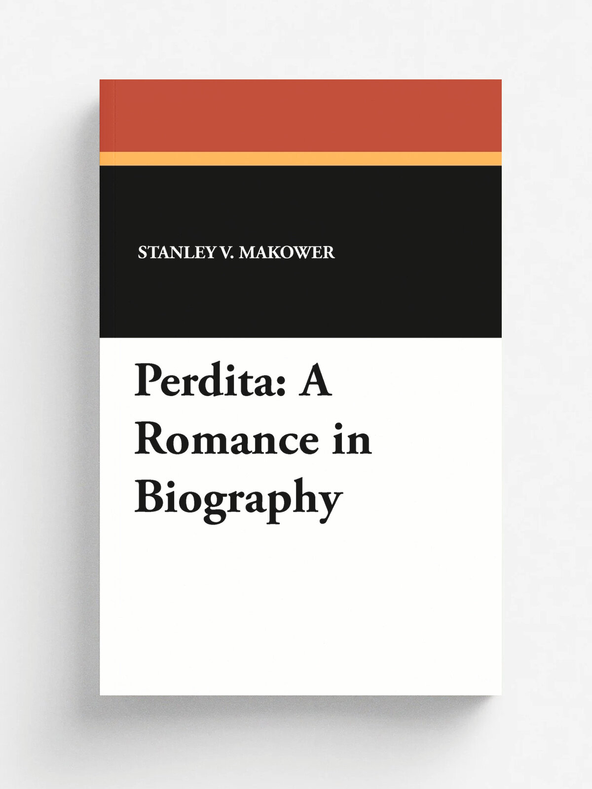 Perdita. A Romance in Biography