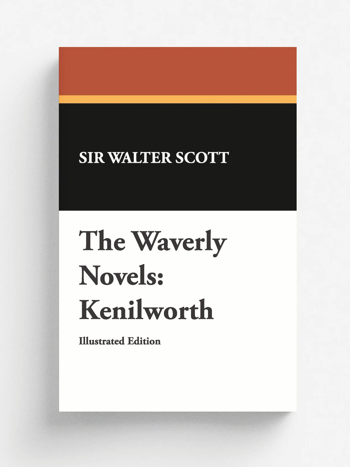 The Waverly Novels. Kenilworth