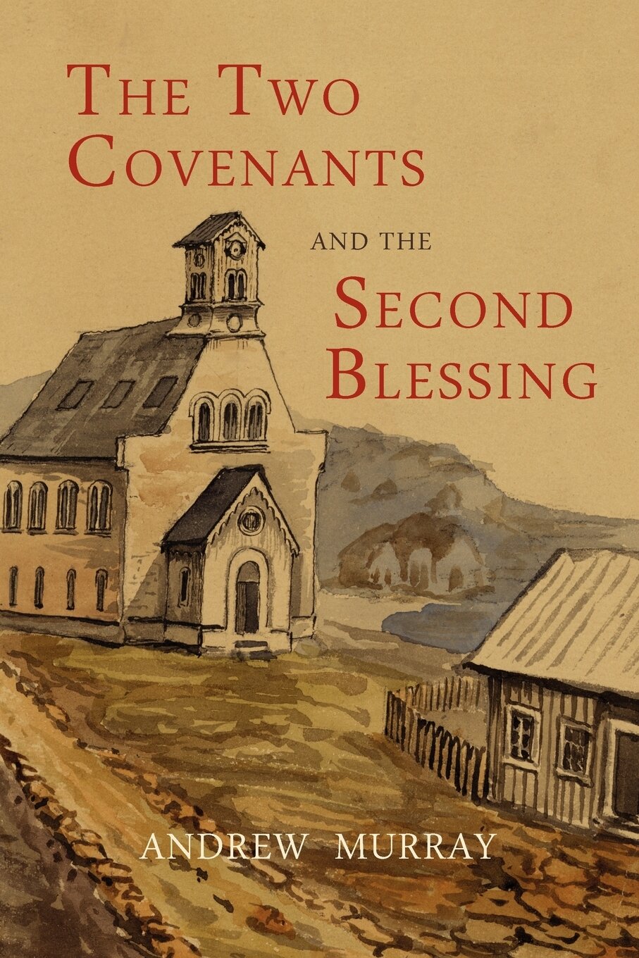 The Two Covenants and the Second Blessing — фото 1