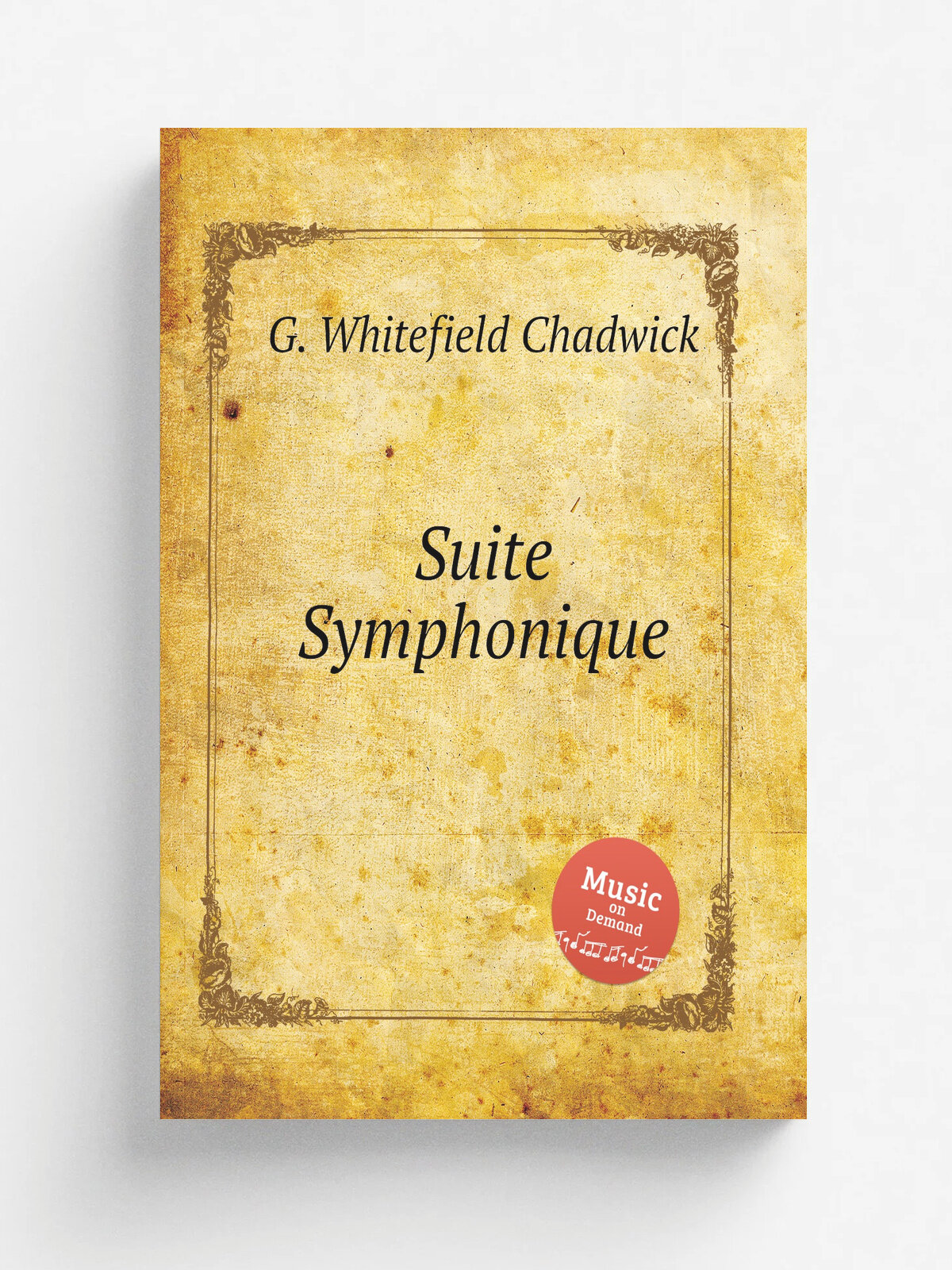 Suite Symphonique | G. Whitefield Chadwick | 1909 | Репринт