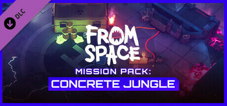 From Space Mission Pack: Concrete Jungle DLC, РФ + СНГ