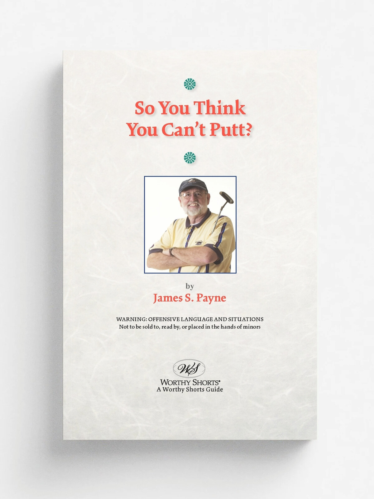 So You Think You Can't Putt?