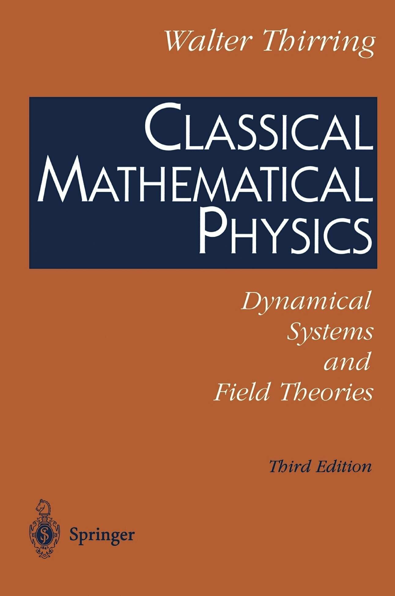 Classical Mathematical Physics. Dynamical Systems and Field Theories — фото 1