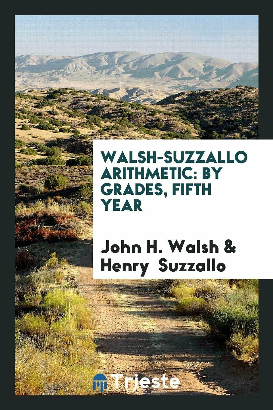 Walsh-Suzzallo Arithmetic. By Grades, Fifth Year — фото 1