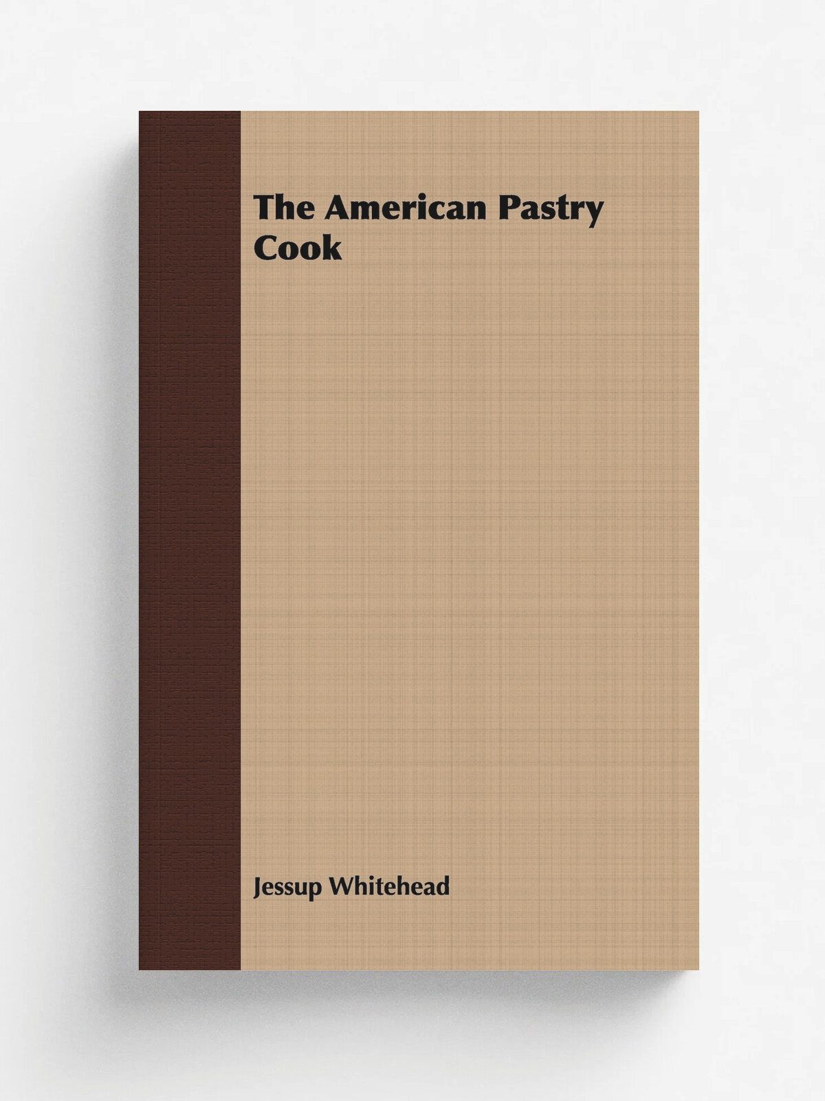 The American Pastry Cook