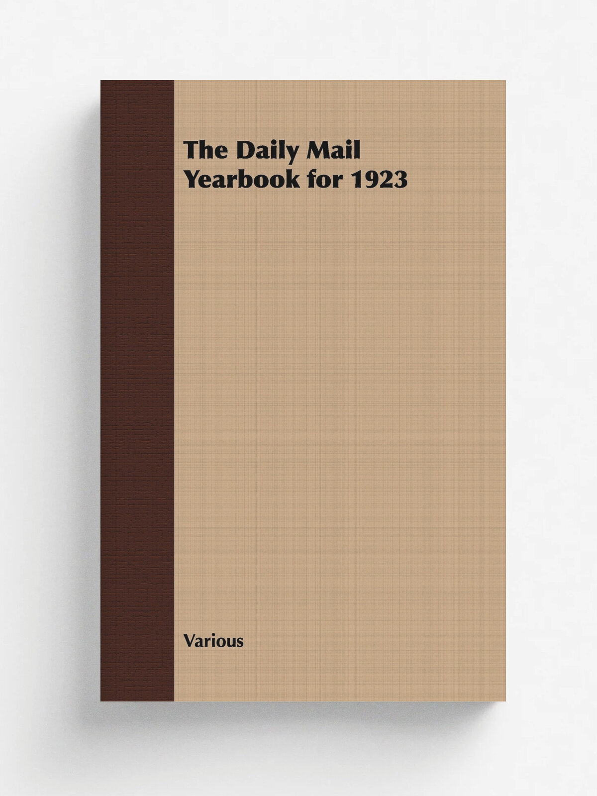 The Daily Mail Yearbook for 1923