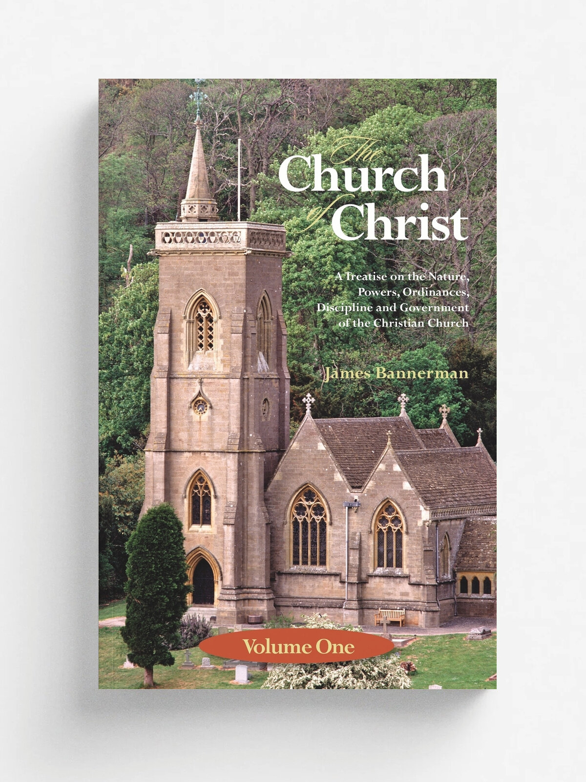 The Church of Christ. Volume One