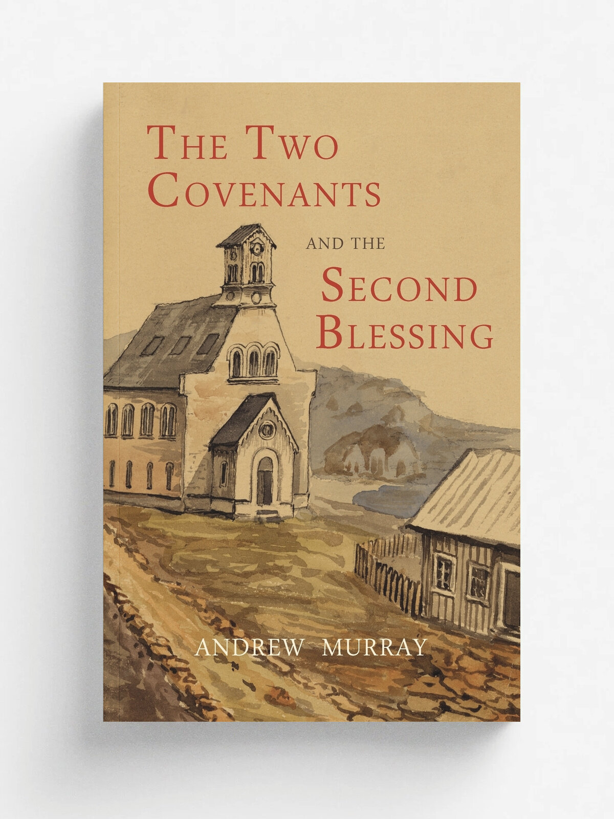 The Two Covenants and the Second Blessing