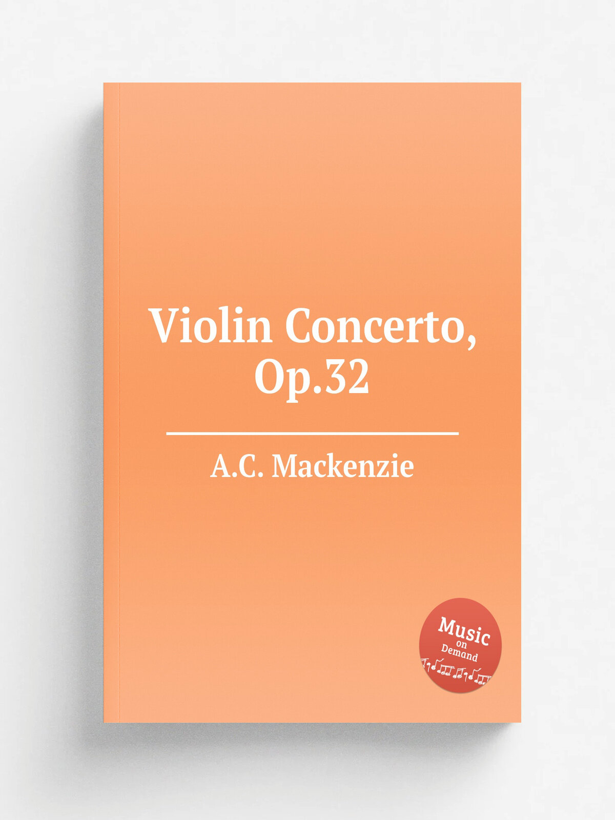 Violin Concerto, Op.32 | A.C. Mackenzie | 1884 | Репринт