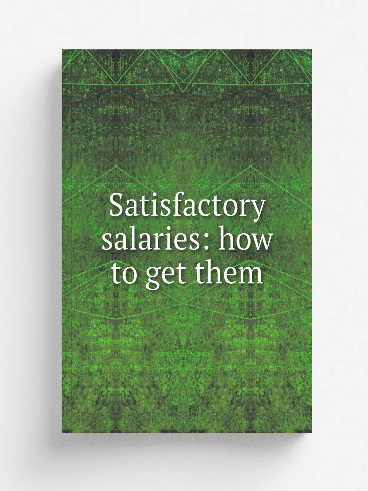 Satisfactory salaries: how to get them | Репринт