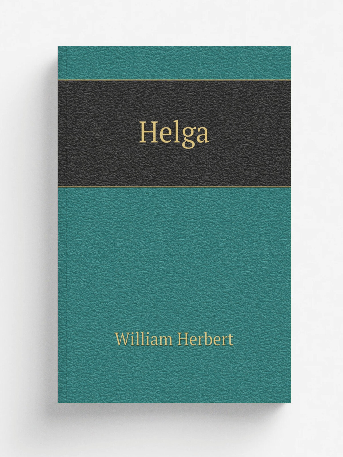 Helga | William Herbert | 1815 | Printed for John Murray . | Репринт