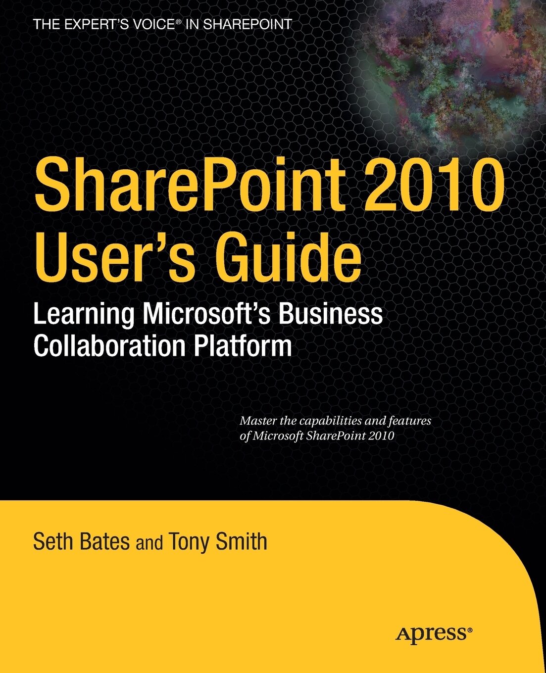 SharePoint 2010 User's Guide. Learning Microsoft's Business Collaboration Platform — фото 1