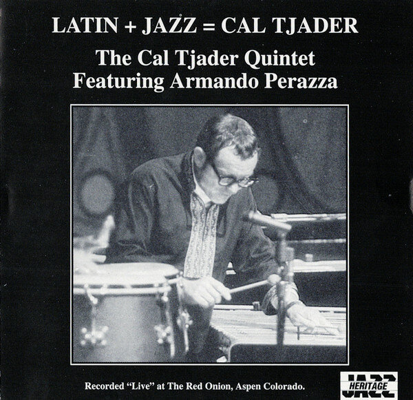 Компакт-диск CAL TJADER QUINTET FEATURING ARMANDO PERAZZA - LATIN + JAZZ = CAL TJADER(1968) (0 CD)