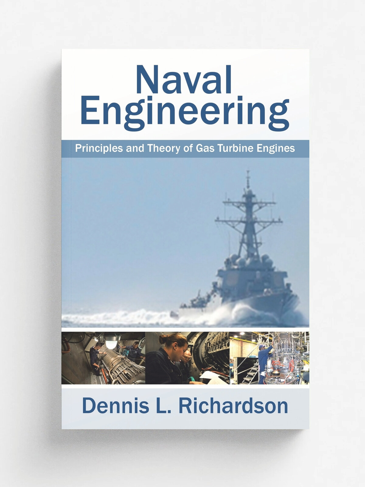 Naval Engineering. Principles and Theory of Gas Turbine Engines
