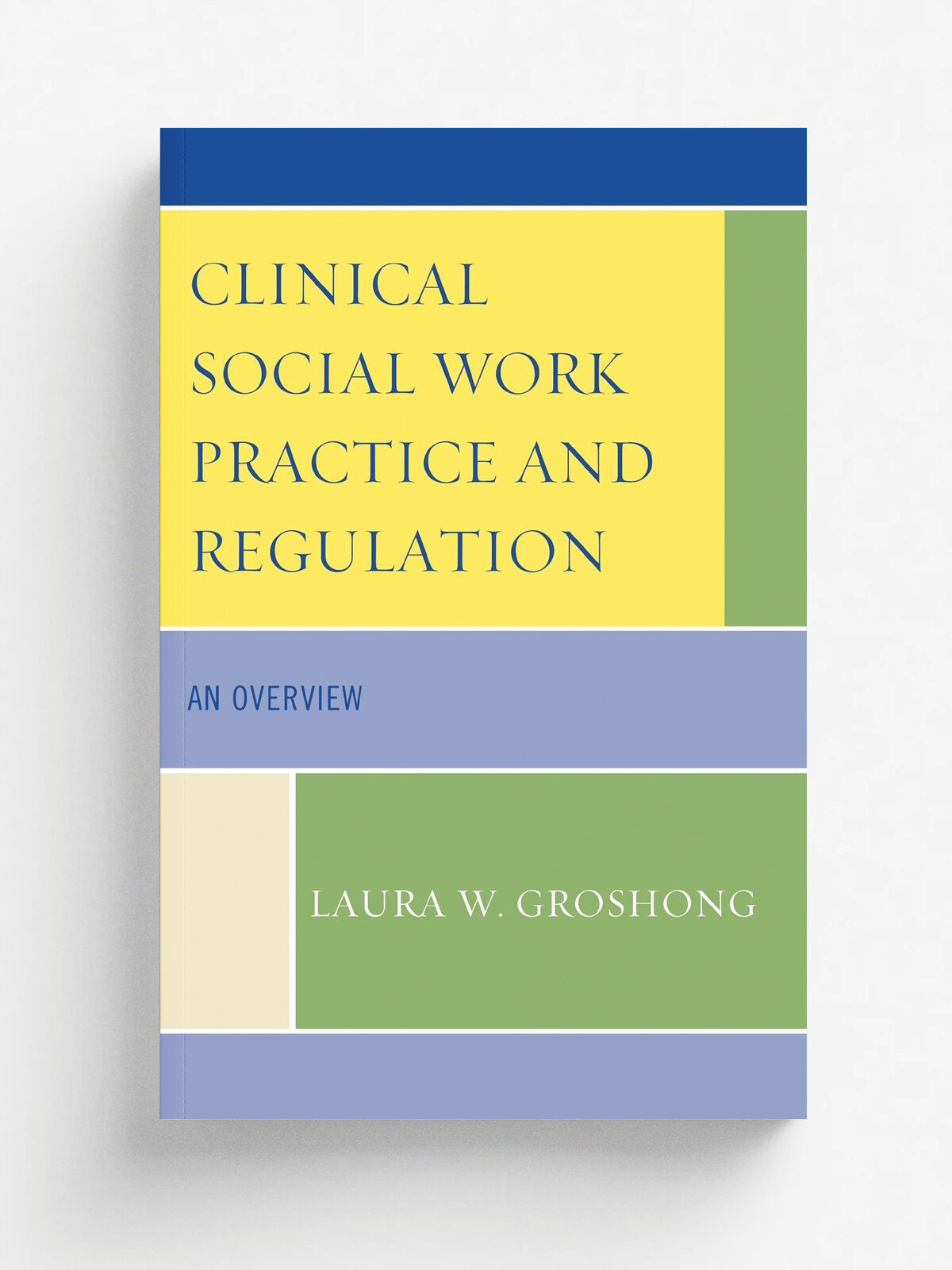 Clinical Social Work Practice and Regulation. An Overview