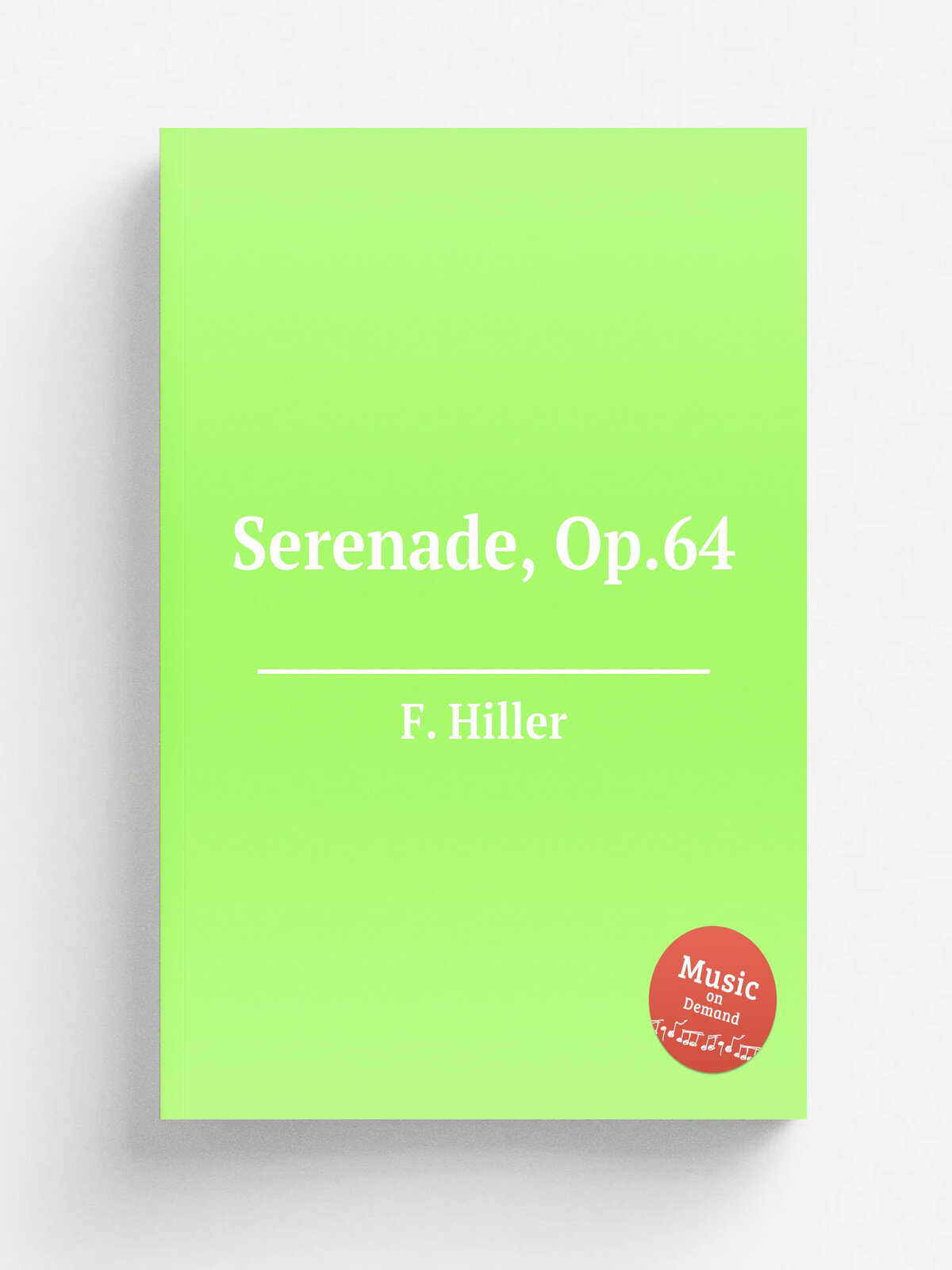 Serenade, Op.64 | F. Hiller | Репринт