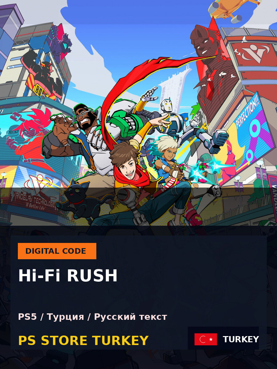 Hi-Fi RUSH PS5 — PlayStation Store Турция, цифровая версия