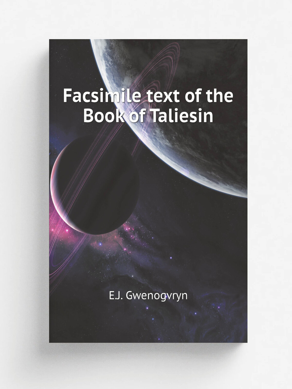 Facsimile text of the Book of Taliesin