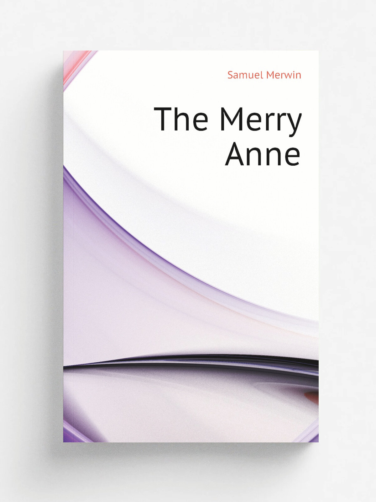 The Merry Anne | Merwin Samuel | Репринт