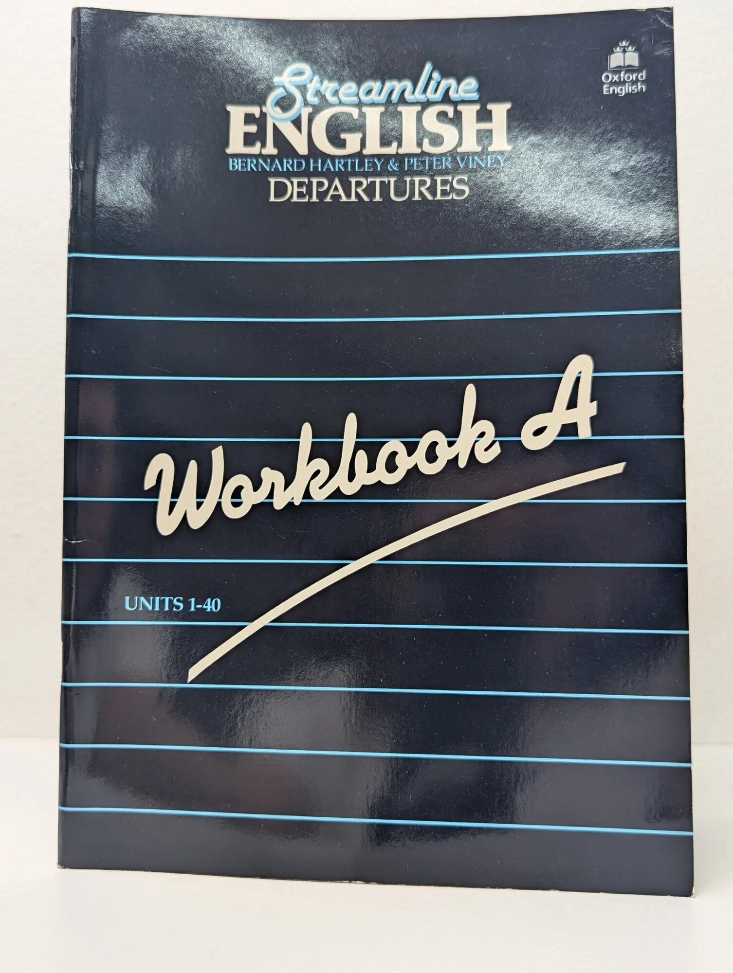 Streamline English Departures. Workbook A Units 1-40 Hartley Bernard, Viney Peter 1996