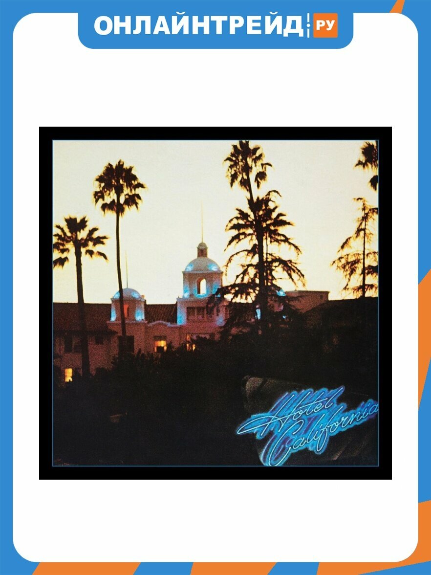 Компакт-диск Warner Music EAGLES - Hotel California (40th Anniversary Edition)(CD)