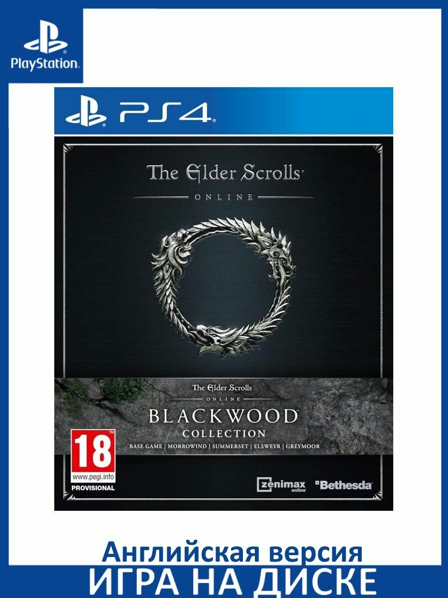 Игра The Elder Scrolls Online: Blackwood Collection PS4 Диск на PlayStation 4 Английская версия