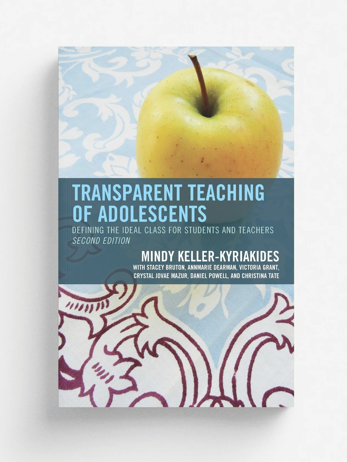 Transparent Teaching of Adolescents. Defining the Ideal Class for Students and Teachers