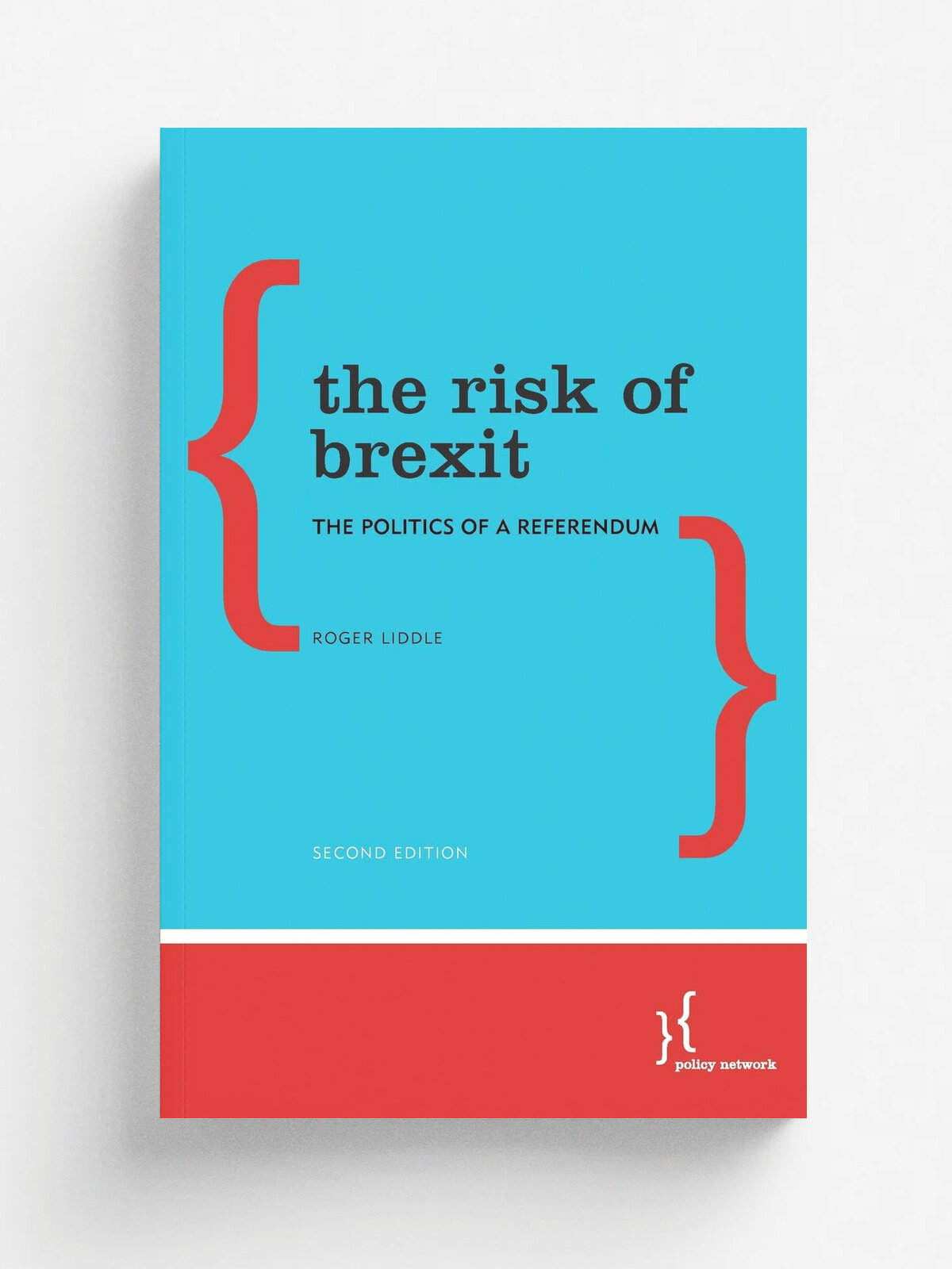 Risk of Brexit. The Politics of a Referendum
