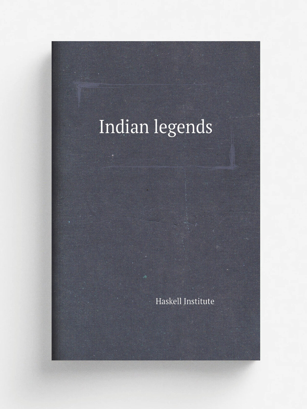 Indian legends | Haskell Institute | Репринт