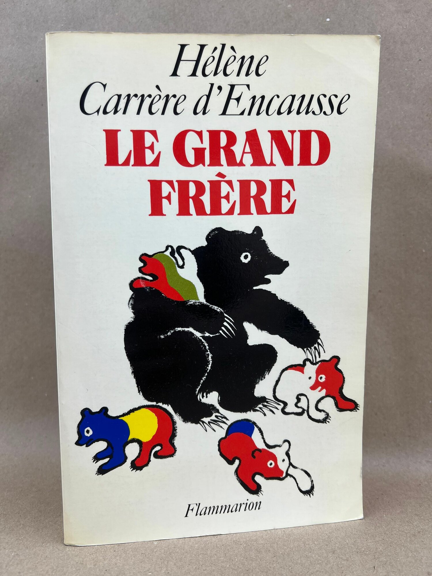 Le Grand Frere: Hlne Carrre d'Encausse 1983. Старший брат: Советский Союз и советизированная Европа