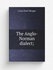 The Anglo-Norman dialect; | Louis Emil Menger | 1904 | New York, The Columbia un...