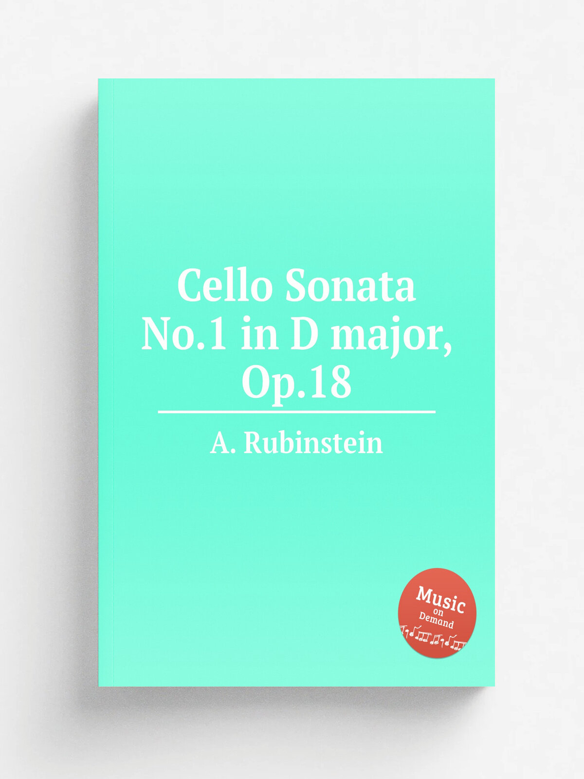 Cello Sonata No.1 in D major, Op.18 | A. Rubinstein | Репринт