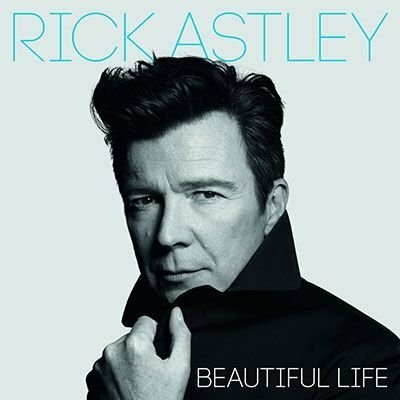 Виниловая пластинка Rick Astley - Beautiful Life (Vinyl, LP, Album, 2018)