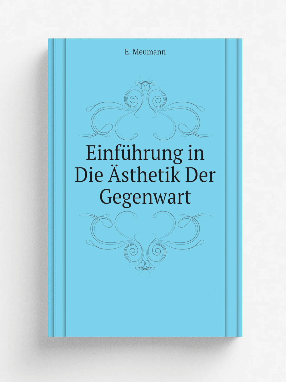 Einf.hrung in Die . sthetik Der Gegenwart