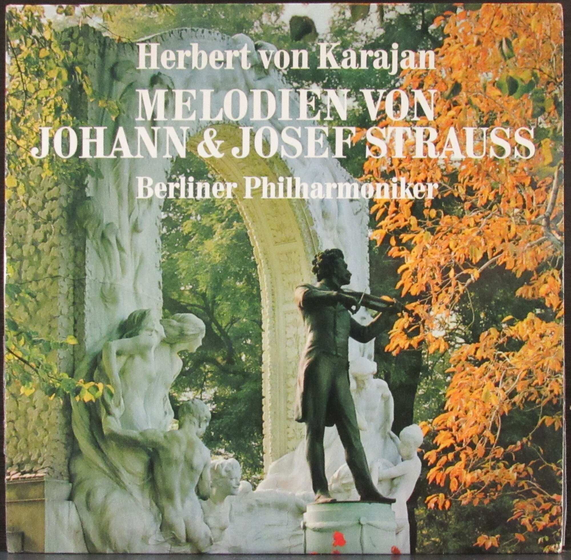 Karajan Herbert Von "Виниловая пластинка Karajan Herbert Von Melodien Von Johann & Josef Strauss"