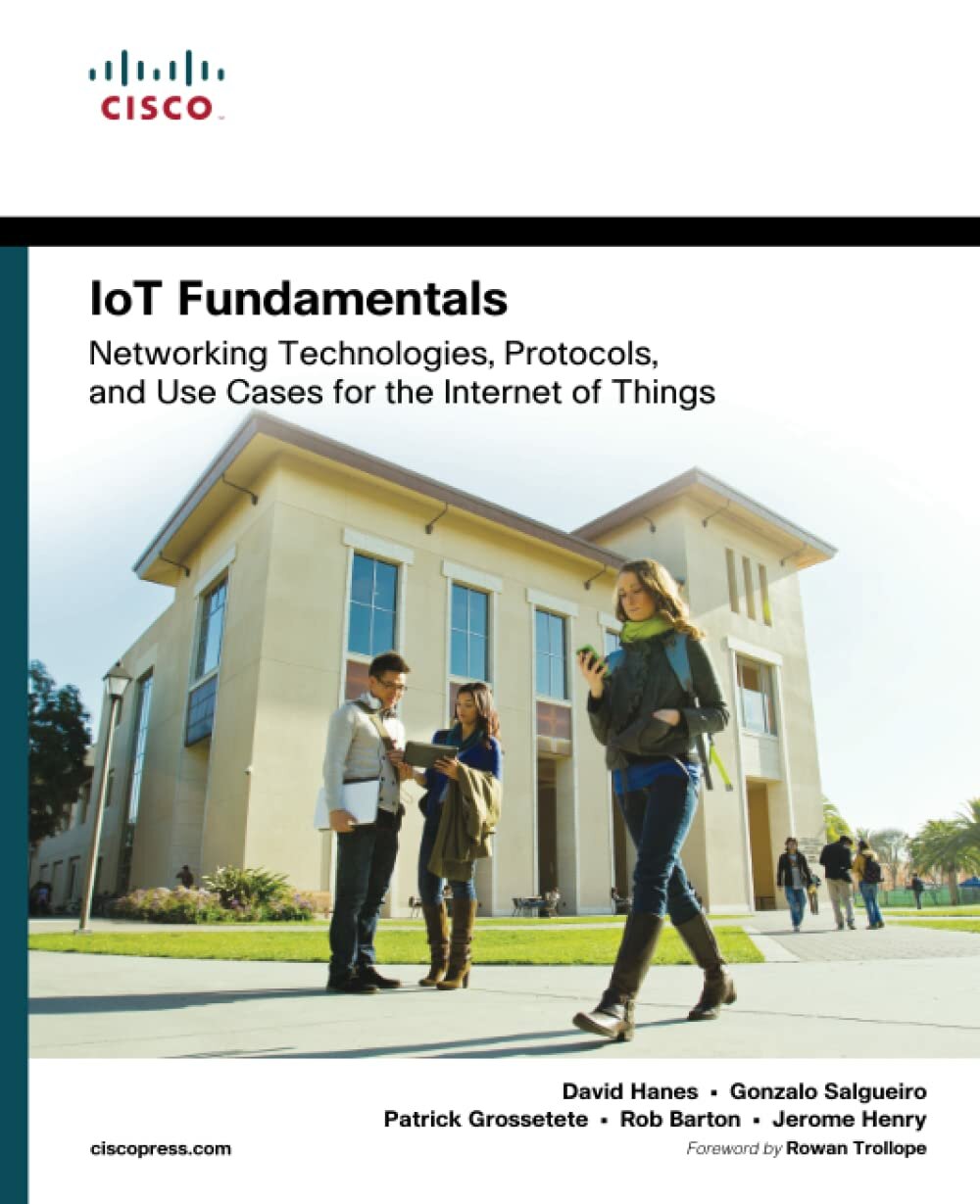 IoT Fundamentals: Networking Technologies, Protocols, and Use Cases for the Internet of Things，Reprinted paperback book