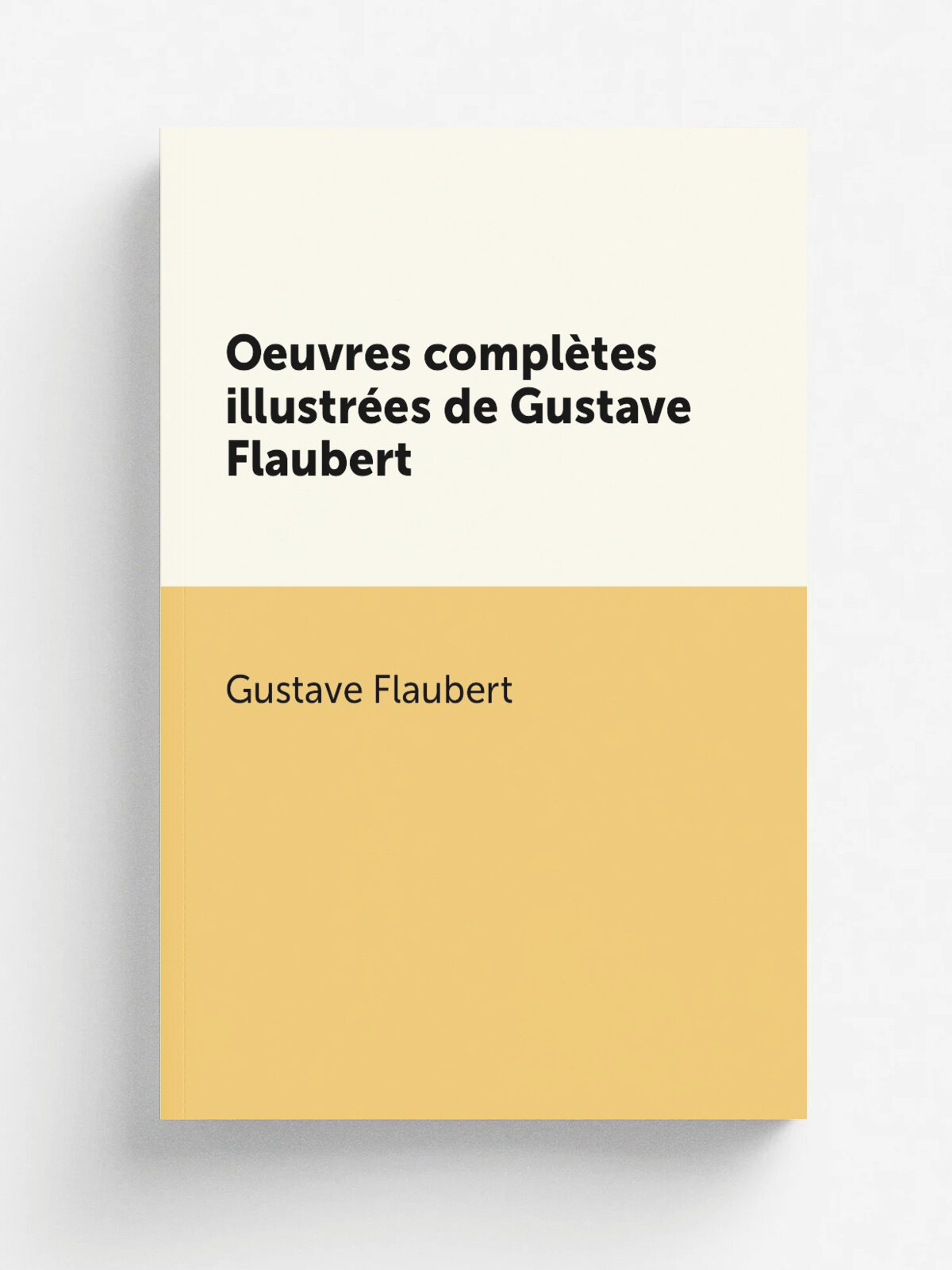 Oeuvres compl.tes illustr.es de Gustave Flaubert | Flaubert Gustave | 1921 | Paris : Librairie de France | Репринт