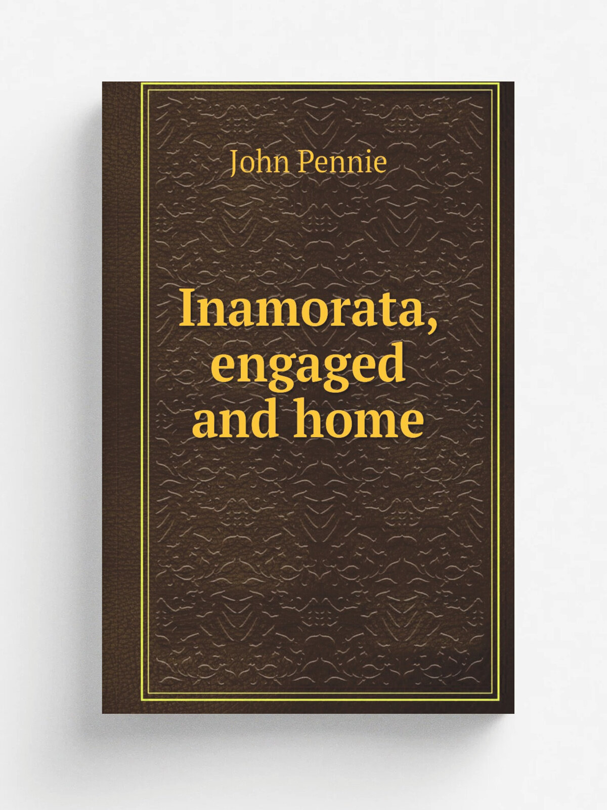 Inamorata, engaged and home | John Pennie | 1886 | Albany, N.Y. | Репринт