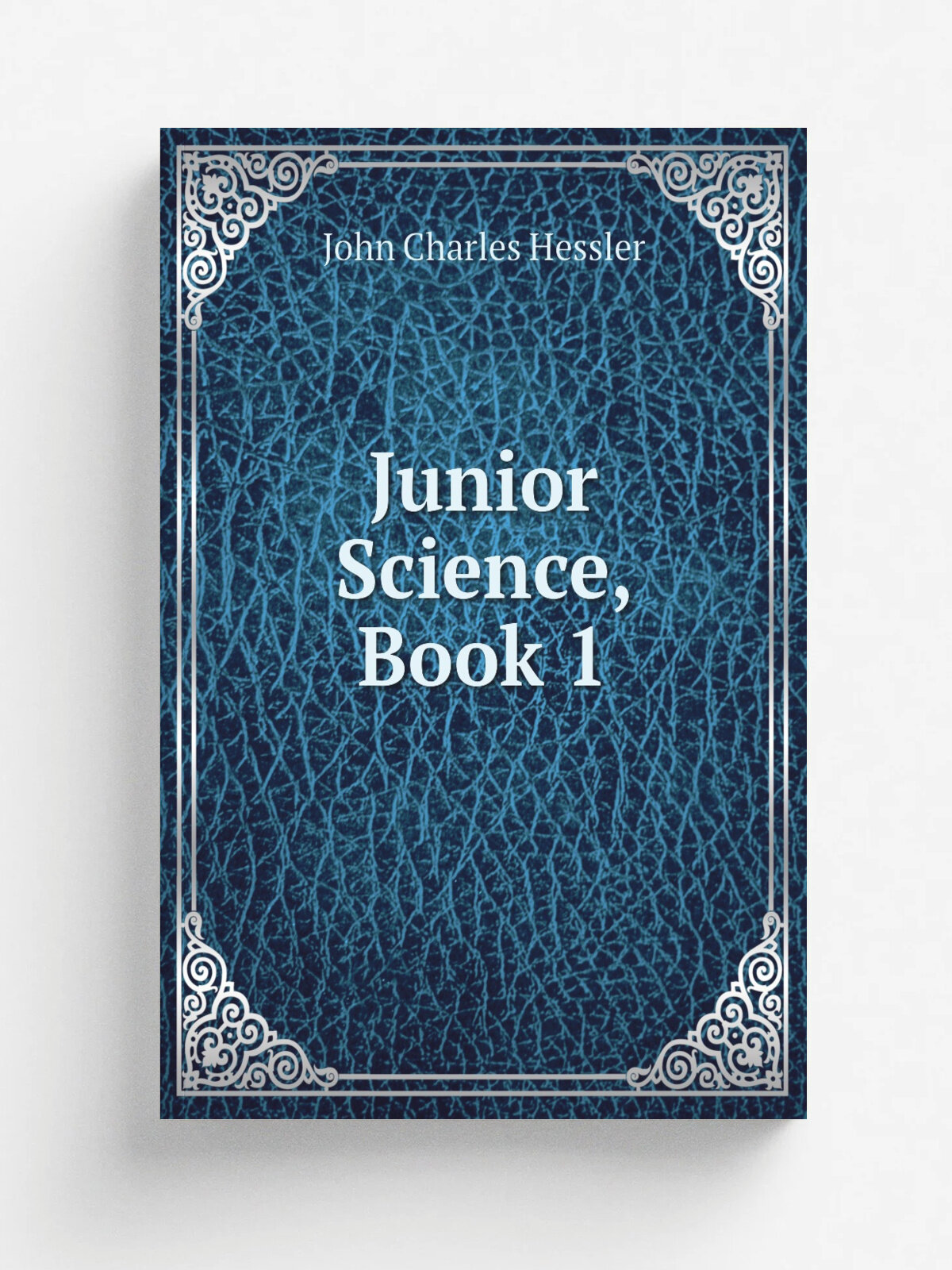 Junior Science, Book 1 | John Charles Hessler | Репринт