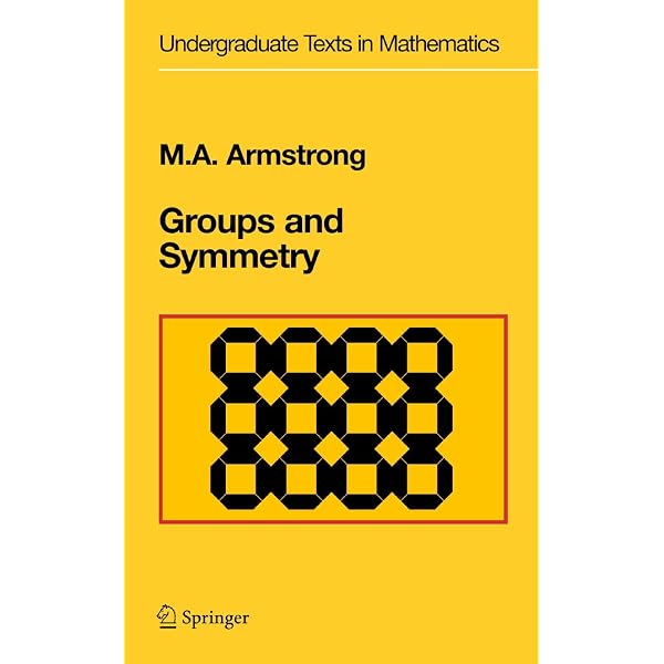 Groups and Symmetry (Undergraduate Texts in Mathematics)，Reprinted paperback book