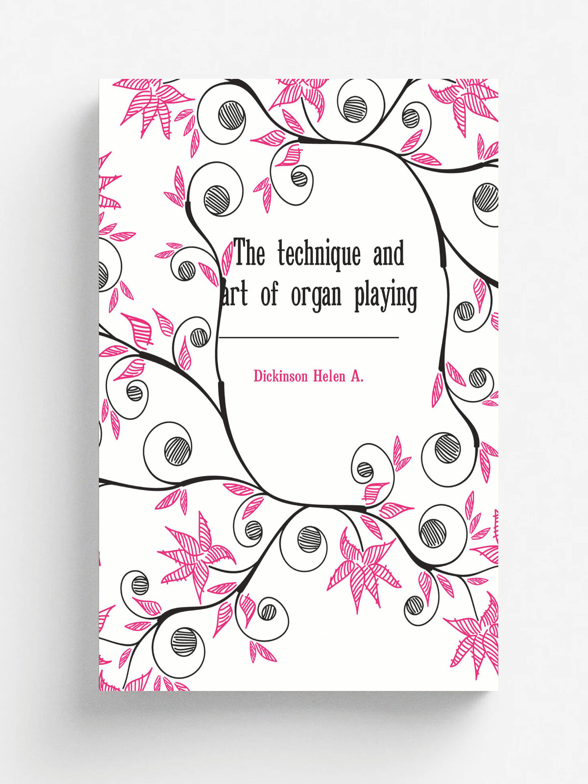 The technique and art of organ playing