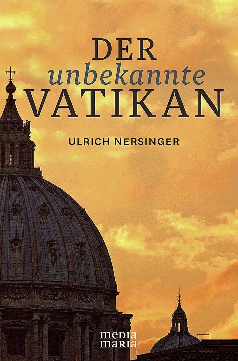 Der unbekannte Vatikan [Цифровая книга]