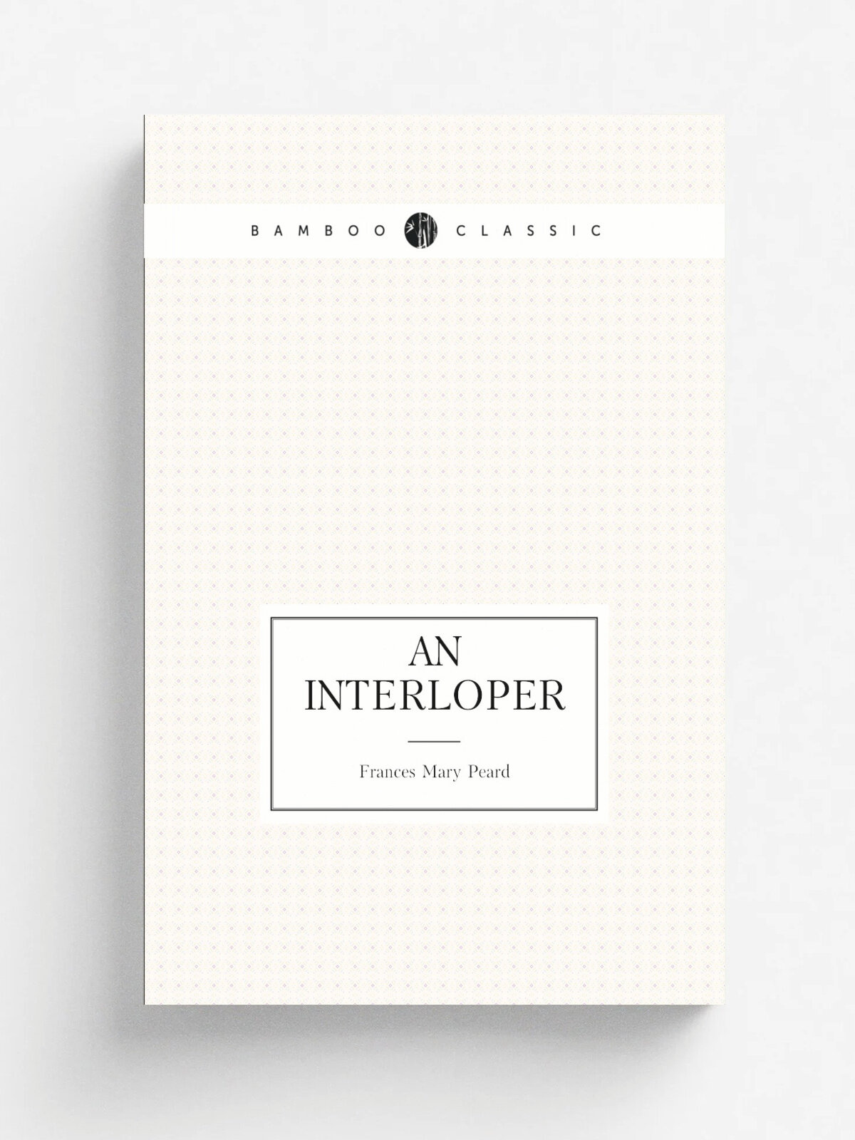 An Interloper