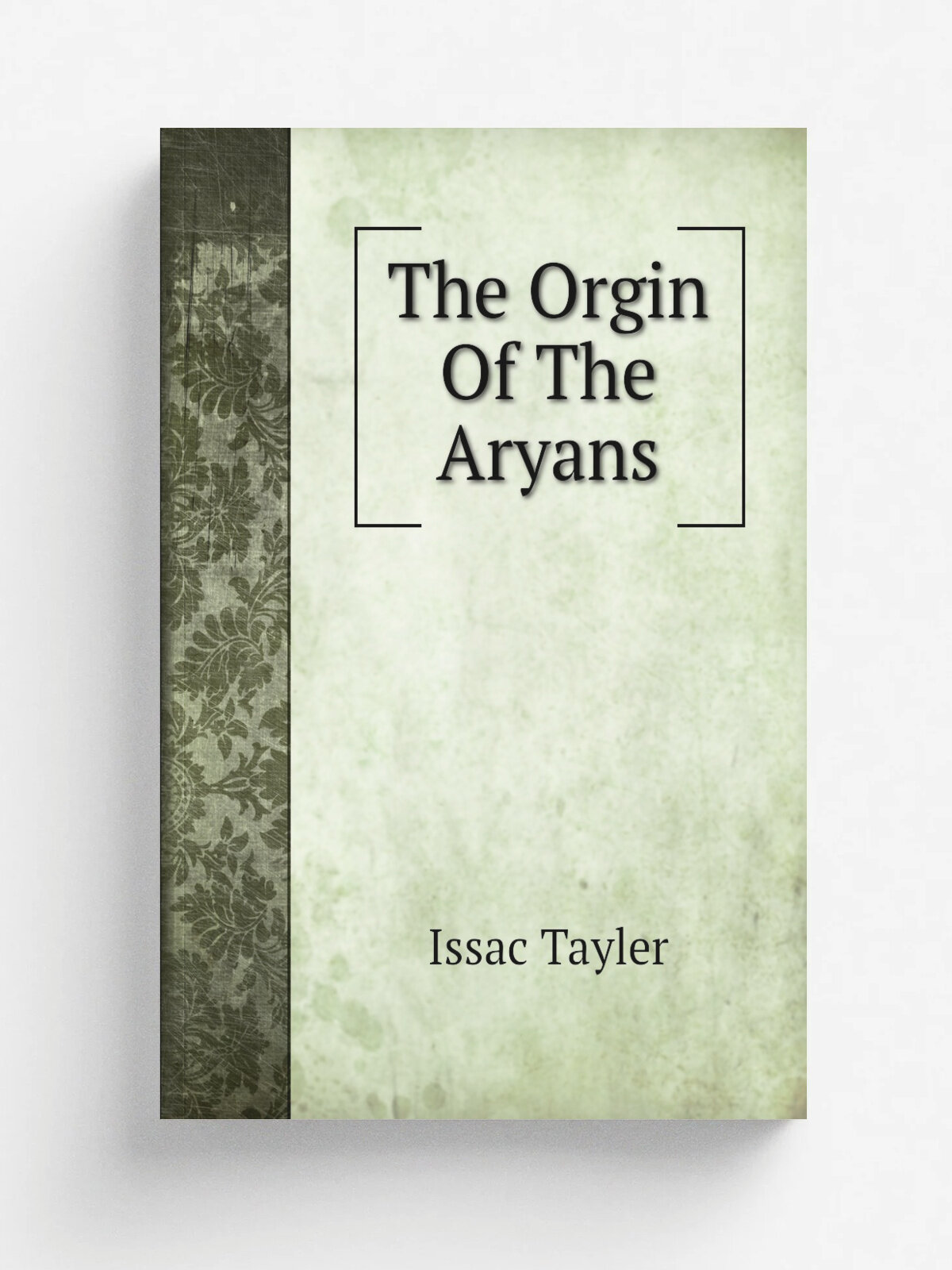 The Orgin Of The Aryans | Issac Tayler | Репринт
