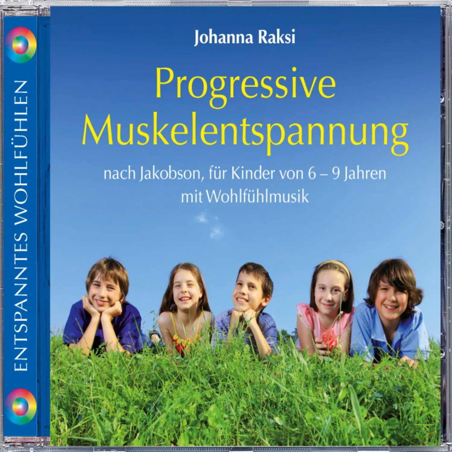 Progressive Muskelentspannung nach Jakobson-für Kinder von 6-9 Jahren mit Wohlfühlmusik (ungekürzt) [Аудиокнига]