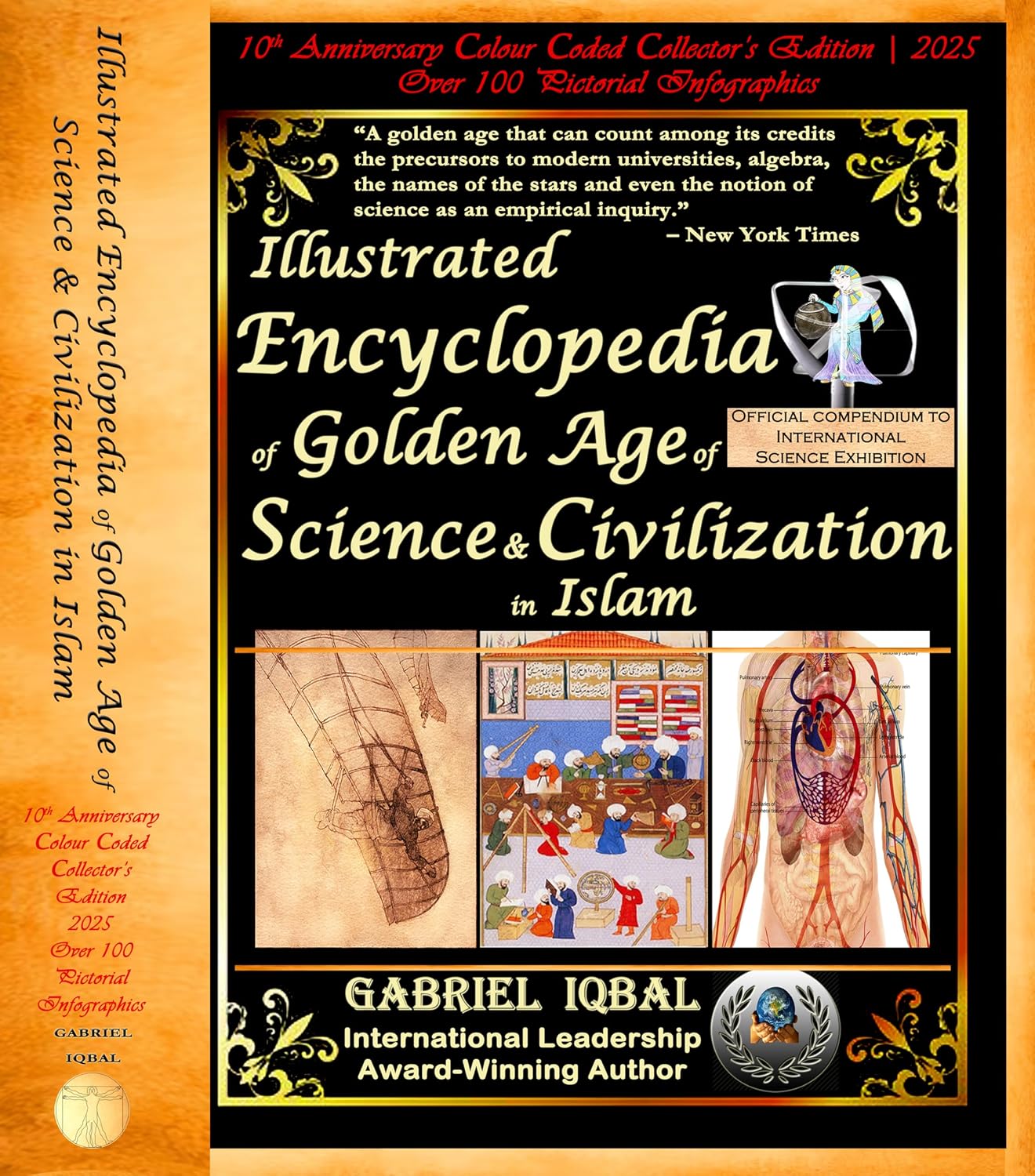 Illustrated Encyclopedia of Golden Age of Science and Civilization in Islam: The Origins and Sustainable Ethical Applications of Practical Empirical Experimental Scientific Method，Reprinted paperback book