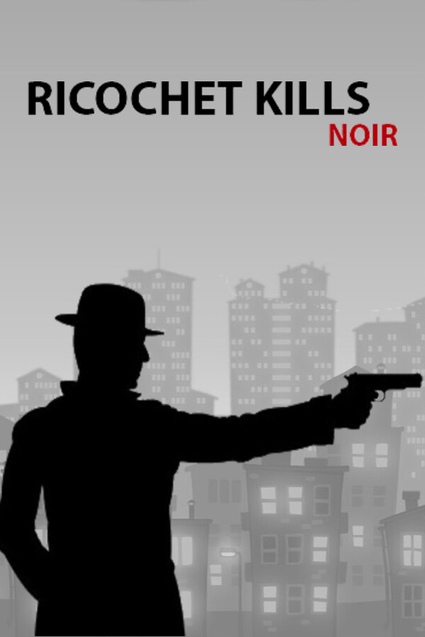 Ricochet Kills: Noir Steam Ключ • Активация Steam • для России